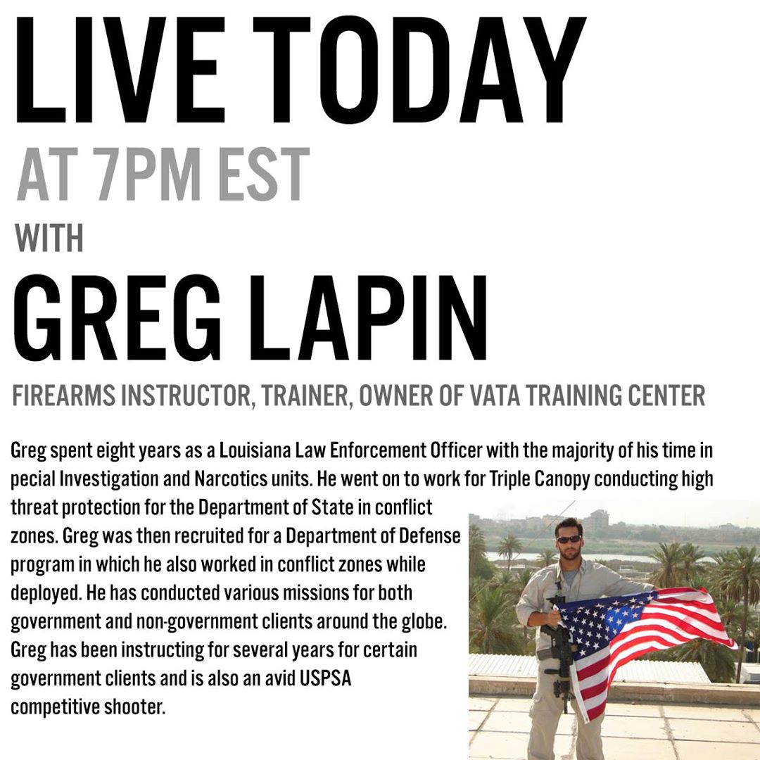 LIVE VIDEO @ 7PM EST: Firearm Instructor Greg Lapin from VATA Training ...