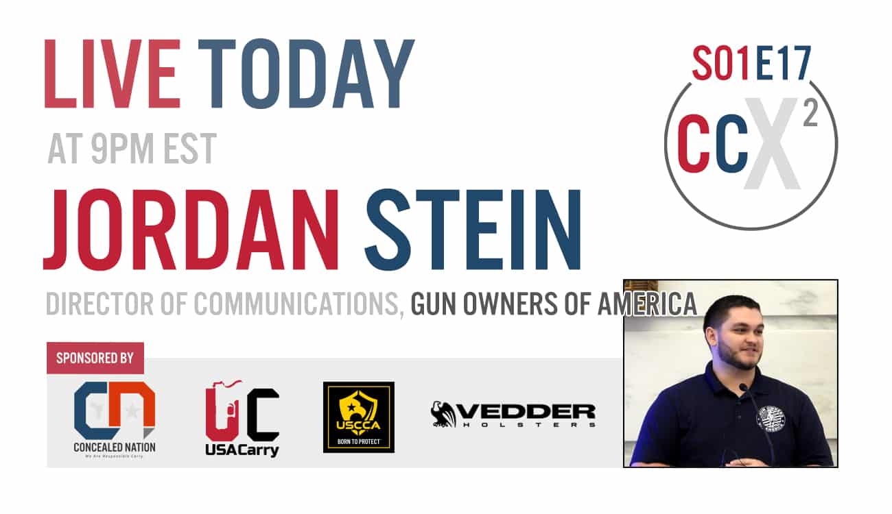 CCX2 S01E17: Live With Jordan Stein, Gun Owners Of America - USA Carry