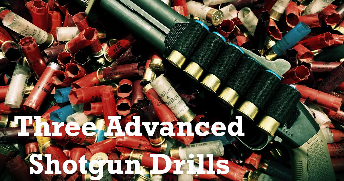 Three “Advanced” Shotgun Drills - USA Carry
