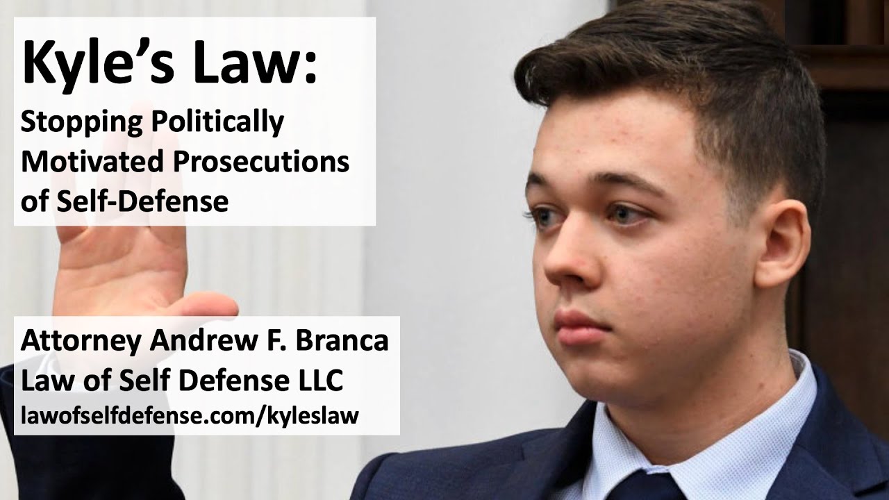 Kyle’s Law: Andrew Branca's Proposed Law for Stopping Politically ...