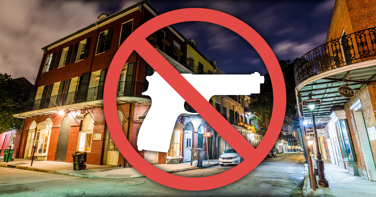 Louisiana SB419 Seeks to Designate French Quarter as Gun-Free Zone ...